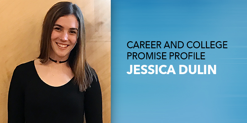 Career and College Promise Profile: Jessica Dulin - Summer 2017, Volume ...