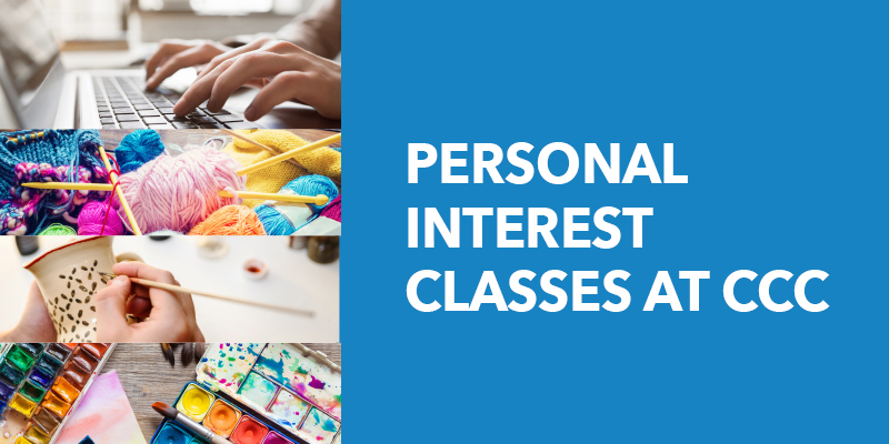 Personal Interest classes at CCC - Summer 2017, Volume 13 – Issue 1 ...